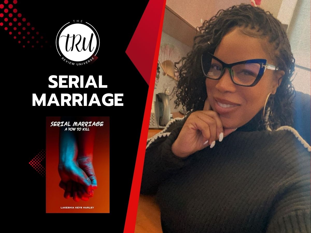 Review of Serial Marriage by Lakeshia Keys Harley - The Review Universe