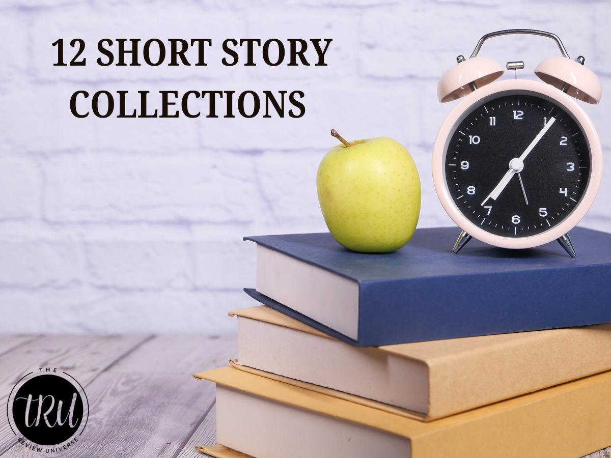 12 Interesting Short Story Collections You Can Finish in a Weekend (But ...