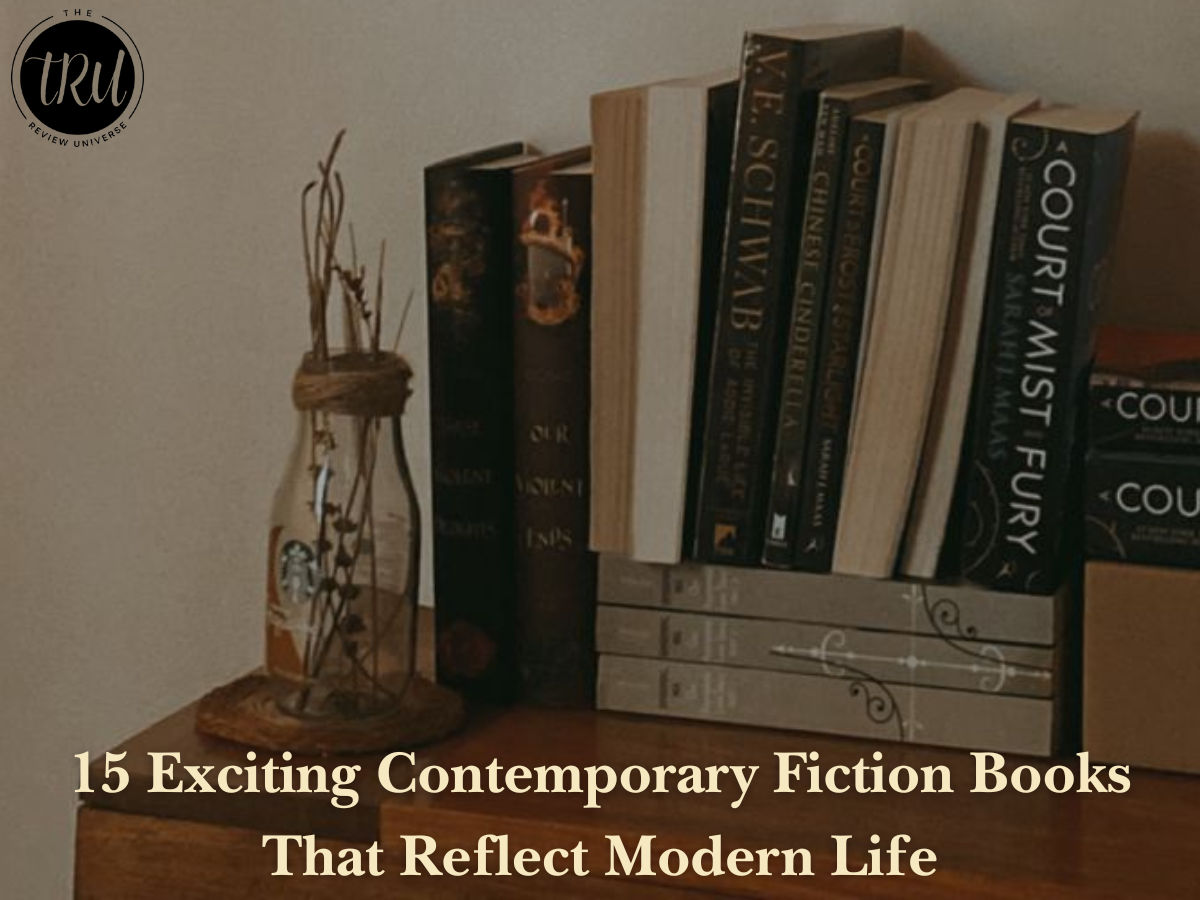 15 Exciting Contemporary Fiction Books That Reflect Modern Life - The ...