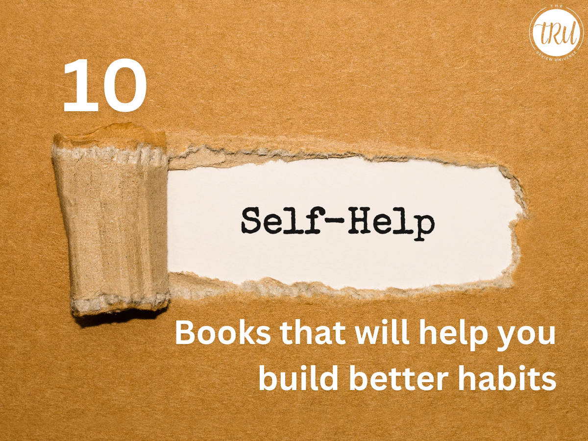 10 Self-Help Books that will help you build better habits - The Review ...