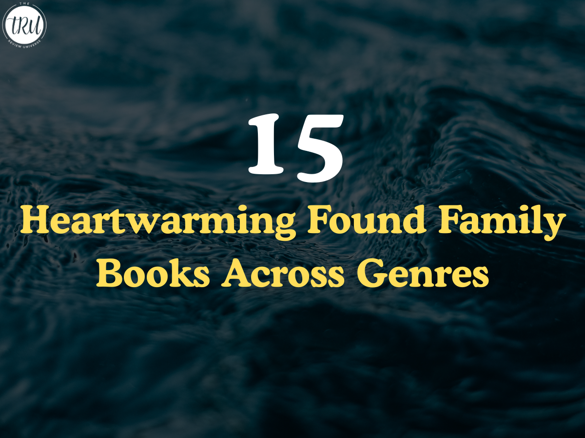 15 Heartwarming Found Family Books Across Genres - The Review Universe