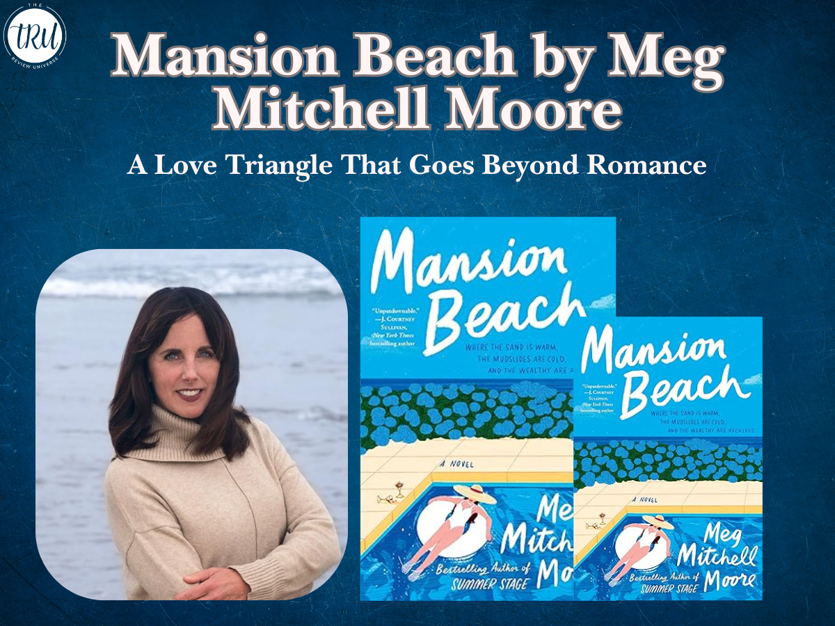 Mansion Beach by Meg Mitchell Moore: A Love Triangle That Goes Beyond ...