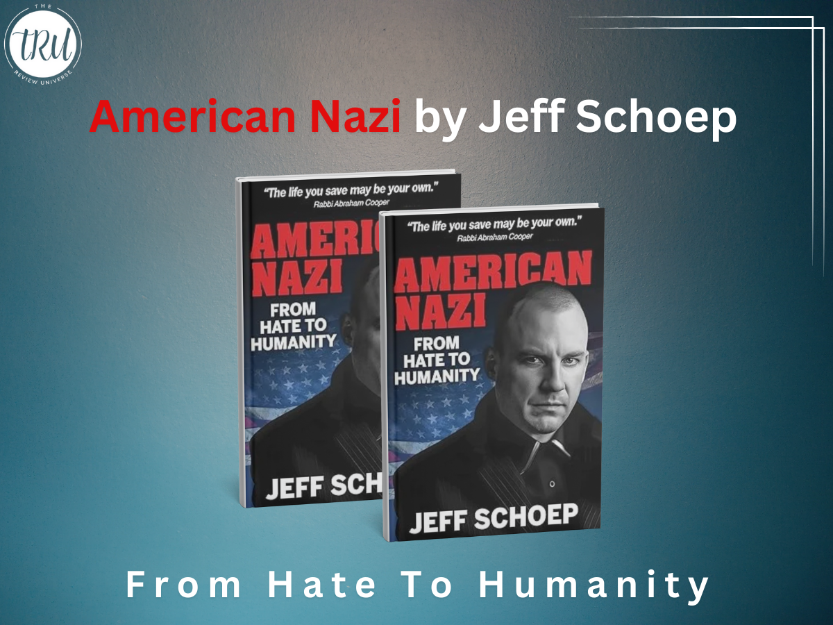 American Nazi by Jeff Schoep: From Hate To Humanity Book Review - The ...