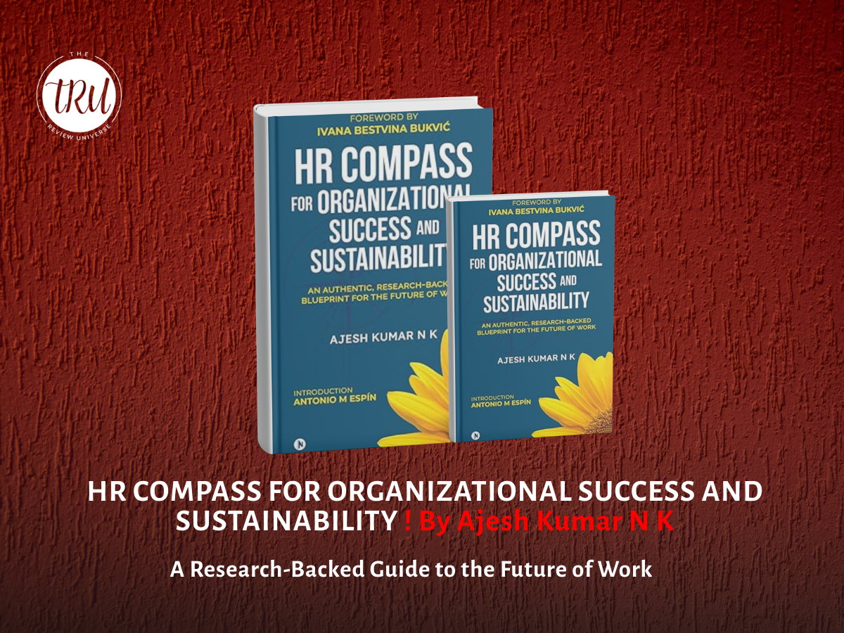 HR COMPASS FOR ORGANIZATIONAL SUCCESS AND SUSTAINABILITY By Ajesh Kumar ...