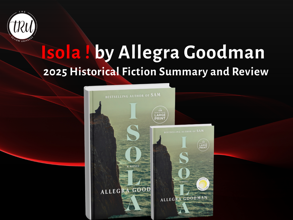 Isola by Allegra Goodman: 2025 Historical Fiction Summary and Review ...