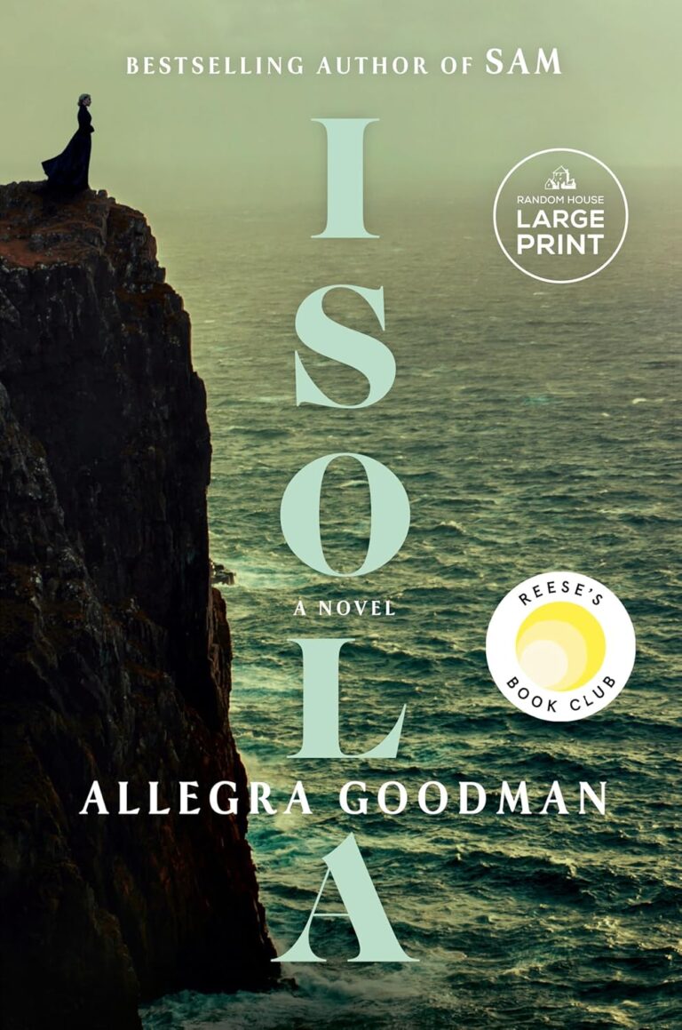Isola by Allegra Goodman: 2025 Historical Fiction Summary and Review ...