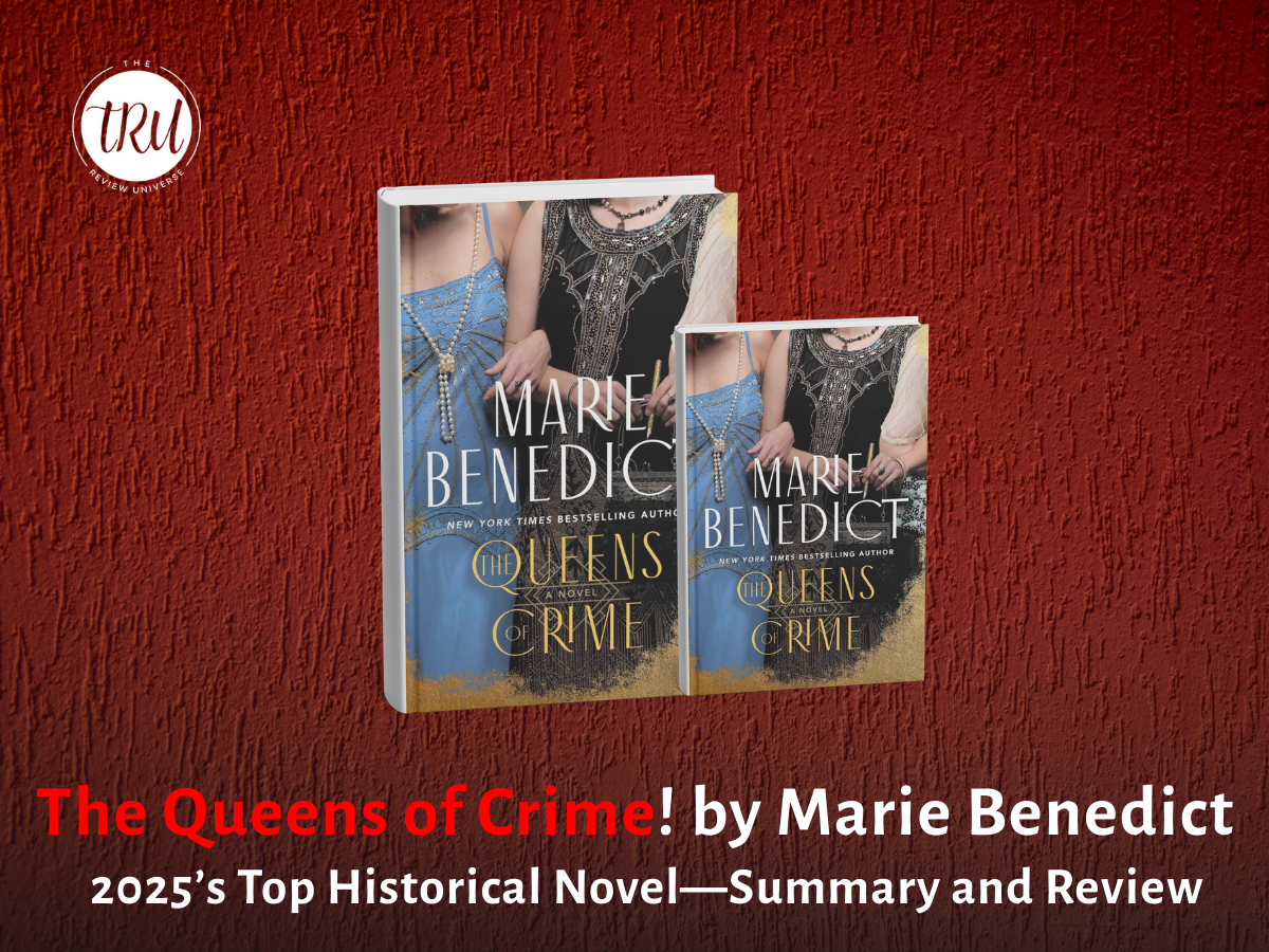 The Queens of Crime by Marie Benedict: 2025’s Top Historical Novel—Summary and Review - The ...
