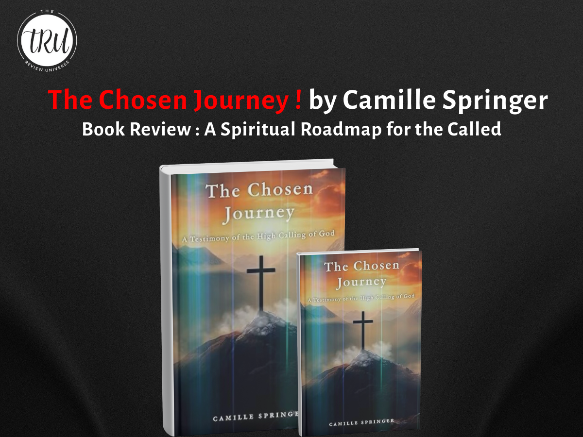The Chosen Journey By Camille Springer A Spiritual Roadmap For The