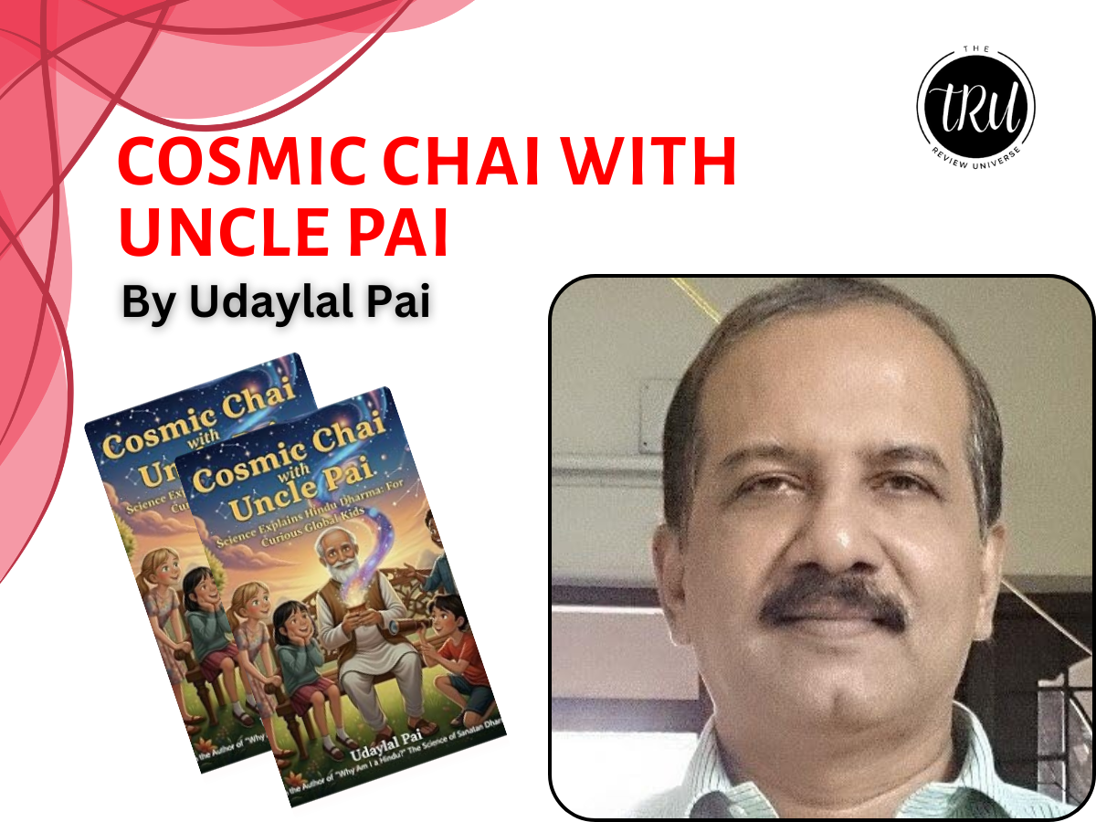 Cosmic Chai with Uncle Pai: Science Explains Hindu Dharma – Ancient ...